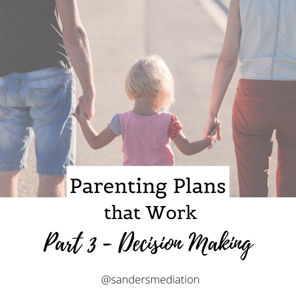 Parenting Plans That Work - Part 3 "Decision Making" - Jennifer Sanders ...